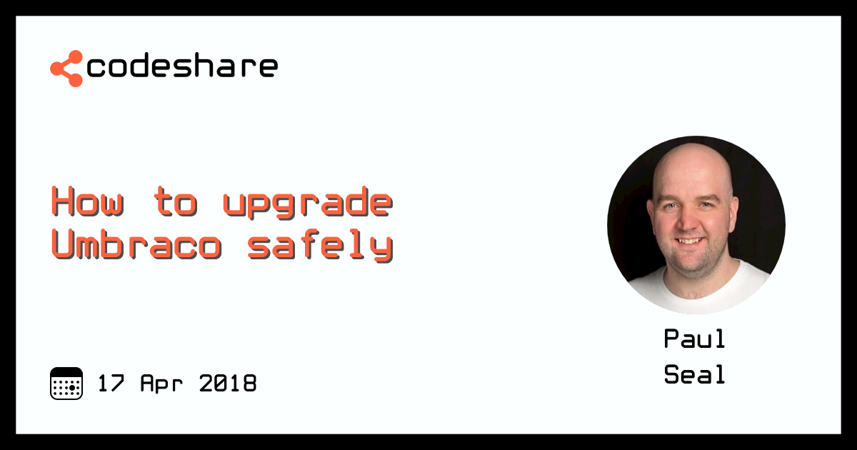 How to upgrade Umbraco safely | codeshare.co.uk .NET Web Developer Blog by Paul Seal