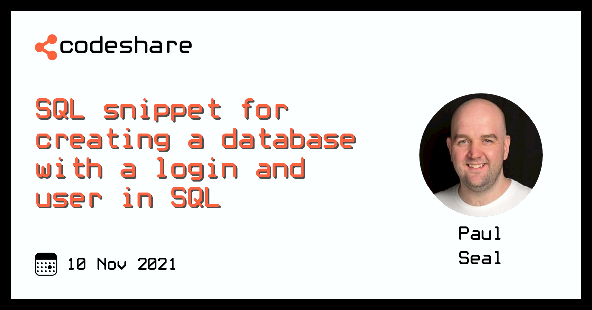 SQL snippet for creating a database with a login and user in SQL ...