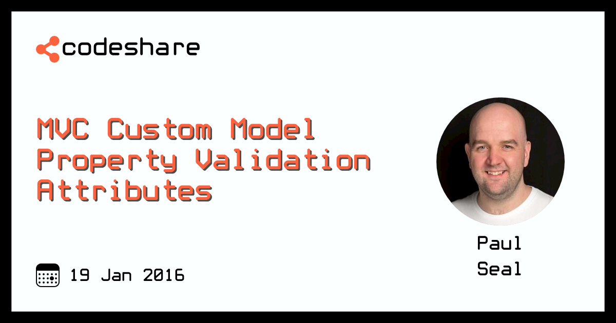 MVC Custom Model Property Validation Attributes | codeshare.co.uk .NET ...