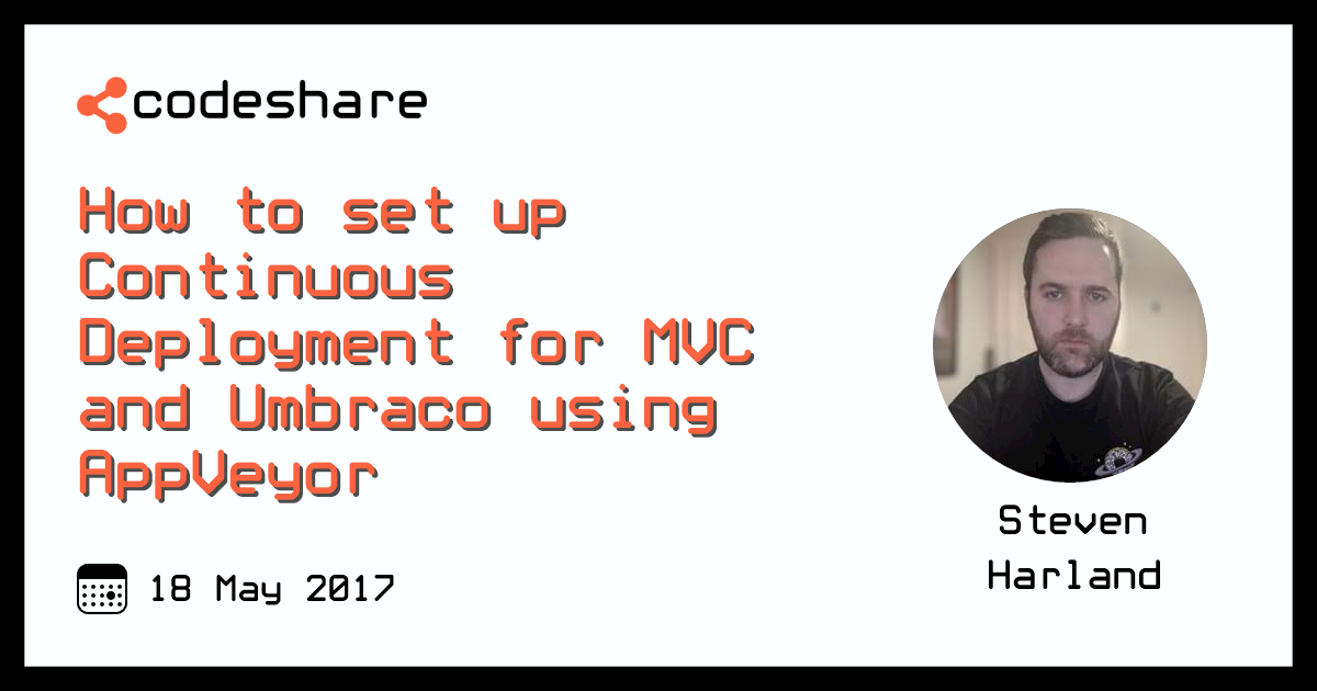 How to set up Continuous Deployment for MVC and Umbraco using AppVeyor | codeshare.co.uk .NET ...