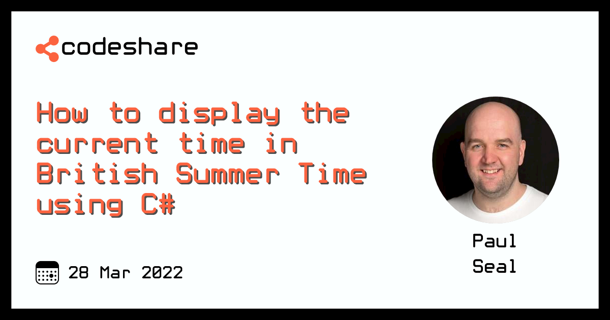 How to display the current time in British Summer Time using C# ...